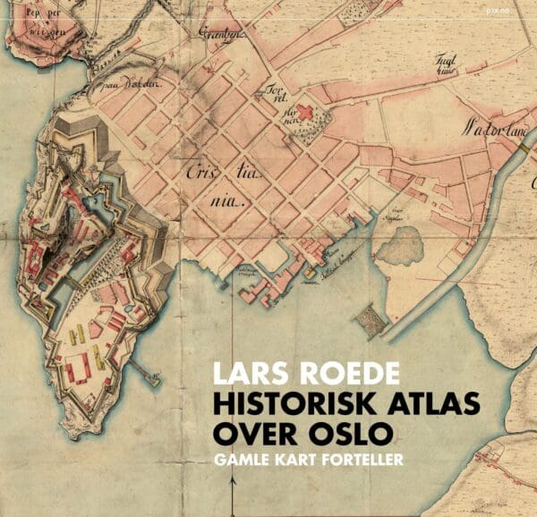 Historisk atlas over Oslo - Pax